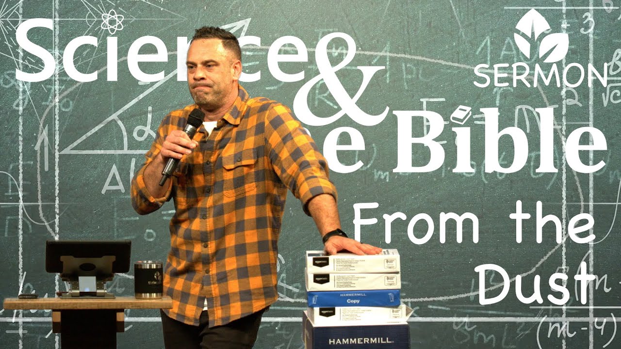 SCIENCE & THE BIBLE: From the Dust | Judah Thomas (sermon) - YouTube