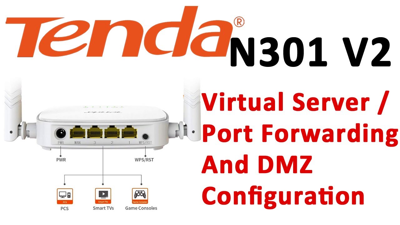 Tenda N301 v2 Port Forwarding DMZ Configuration Guide - YouTube