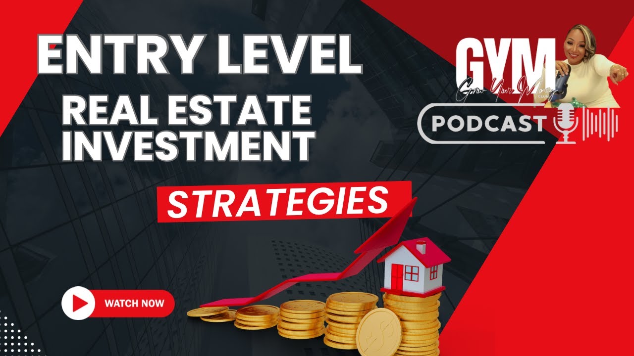 10 entry-level real estate investment strategies that ANYONE can use to ...