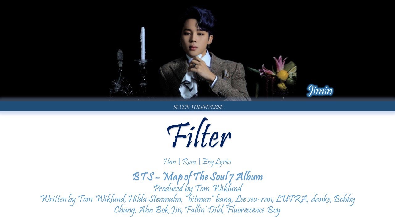 BTS - Filter (Han/Rom/Eng Color Coded Lyrics) - YouTube