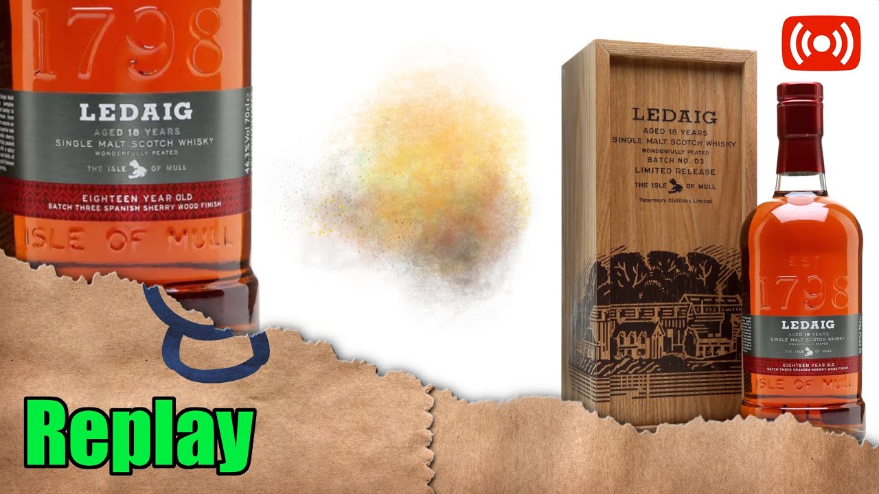 Live 273 - Ledaig 18 Sherry - 'Smoke Trail Farm' - Whisky Mystery 12 ...