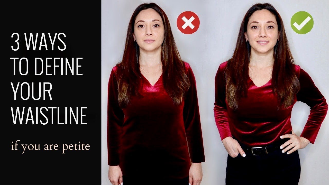3 Ways To Define Your Waistline To Look Taller, Slimmer, And More ...