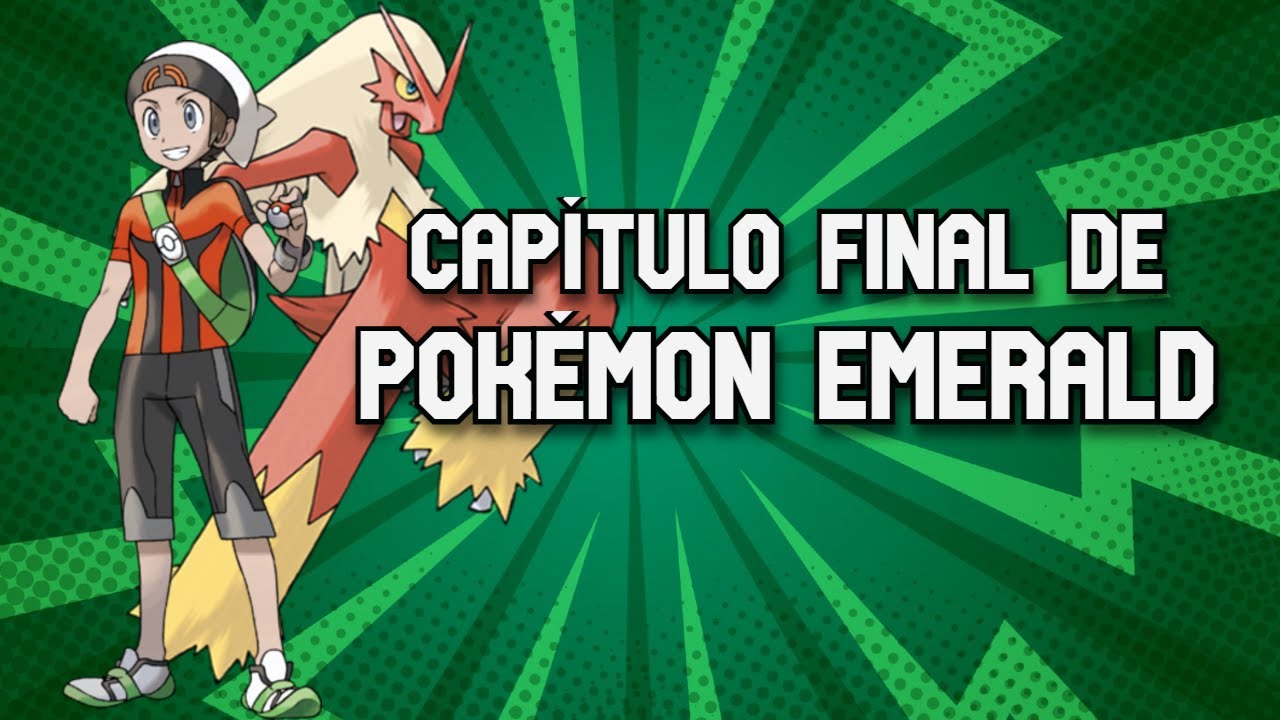 POKÉMON EMERALD - EP FINAL - YouTube