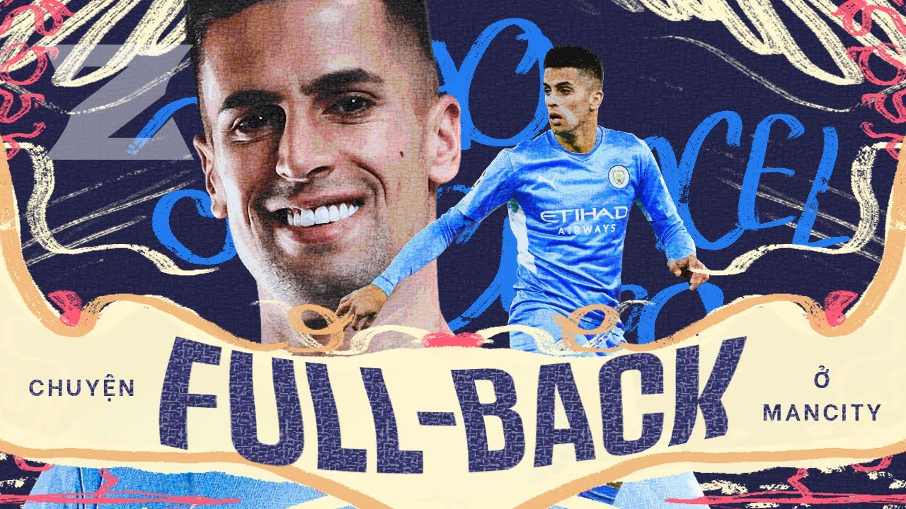 CANCELO & CÂU CHUYỆN INVERTED FULL-BACK TẠI MAN CITY | PHÂN TÍCH CẦU ...