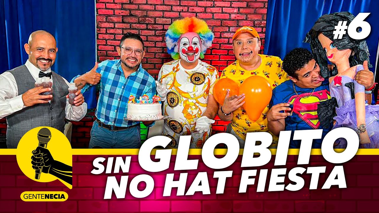 Gente Necia | Globito | Chilinflas | Capitulo 6 - YouTube