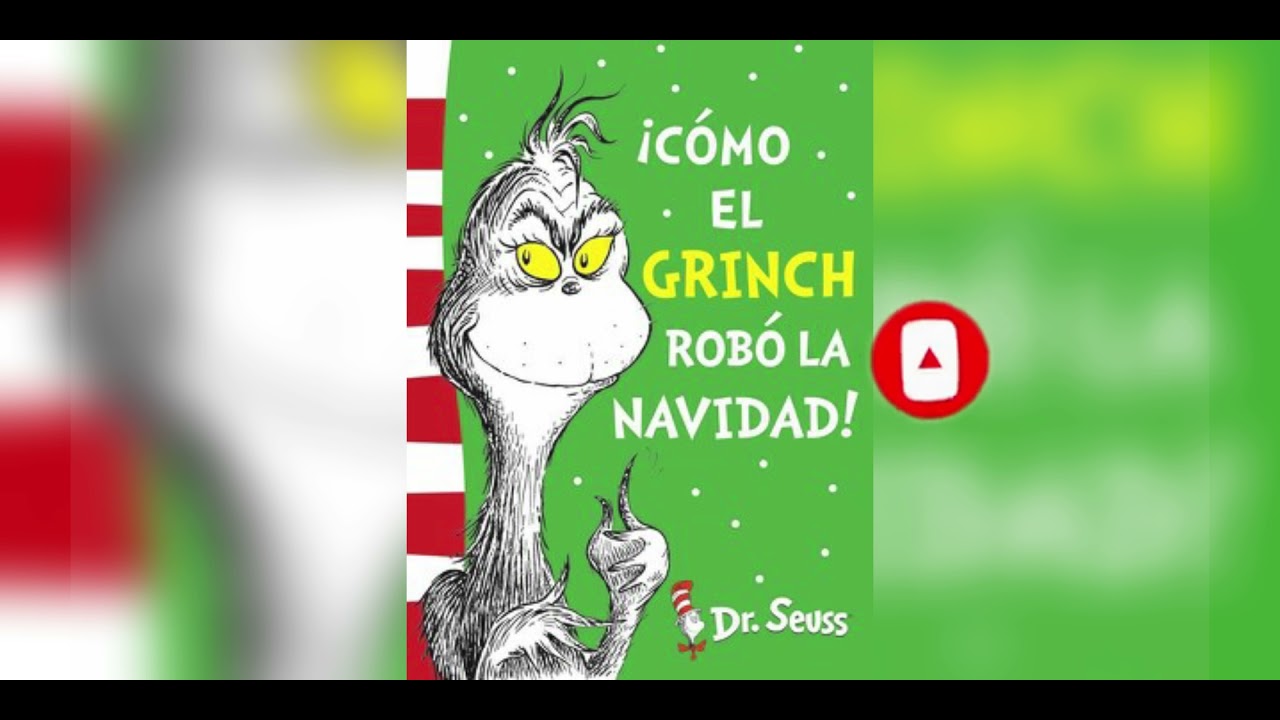 Como el Grinch robo la navidad Audio cuento - YouTube