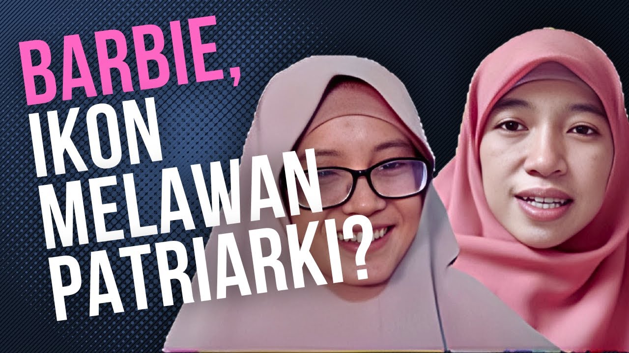 BARBIE, IKON MELAWAN PATRIARKI? ~ Kajian Keluarga - YouTube