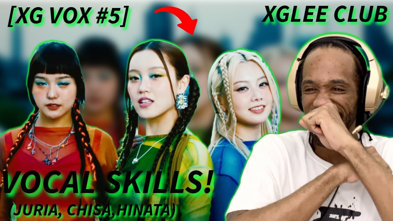 [XG VOX #5] XGLEE CLUB (HINATA, JURIA, CHISA) | REACTION!!!!! - YouTube