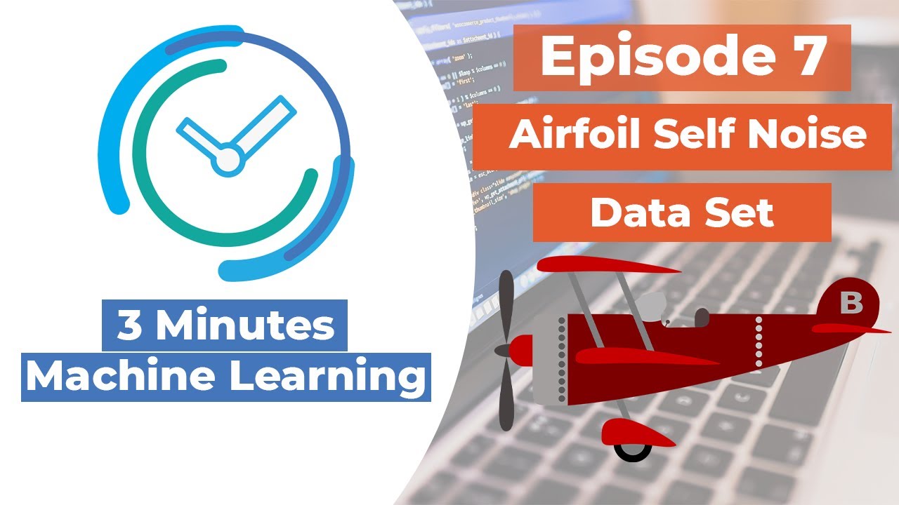Airfoil Self Noise Machine Learning Analysis - Episode 7: Airfoil Self ...