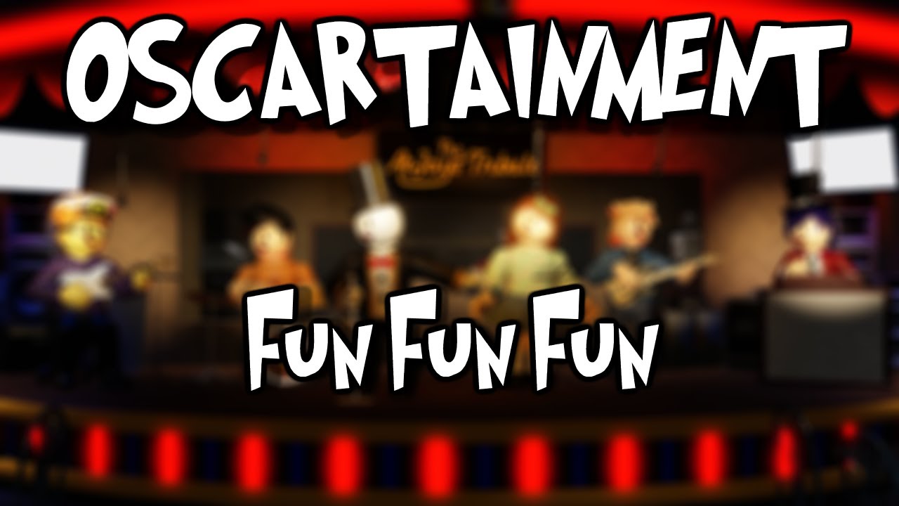Oscartainment - Fun Fun Fun - YouTube