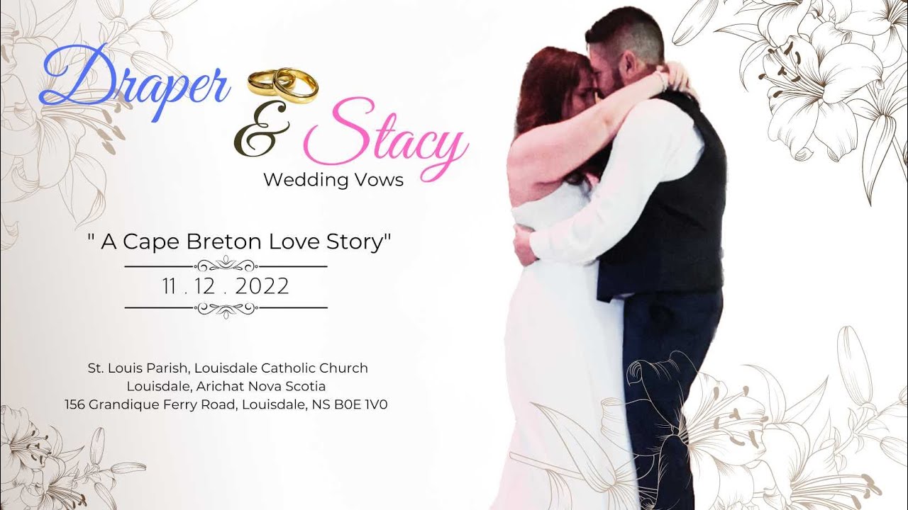 DRAPER AND STACY WEDDING "A CAPE BRETON LOVE STORY" (UNCUT VERSION ...