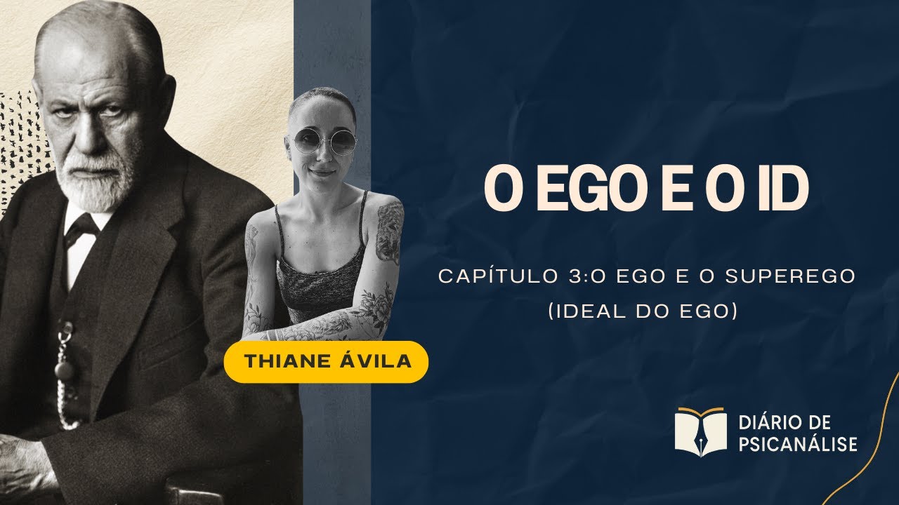 O ego e o id | Capítulo 3: o ego e o superego (ideal do ego) | Sigmund ...