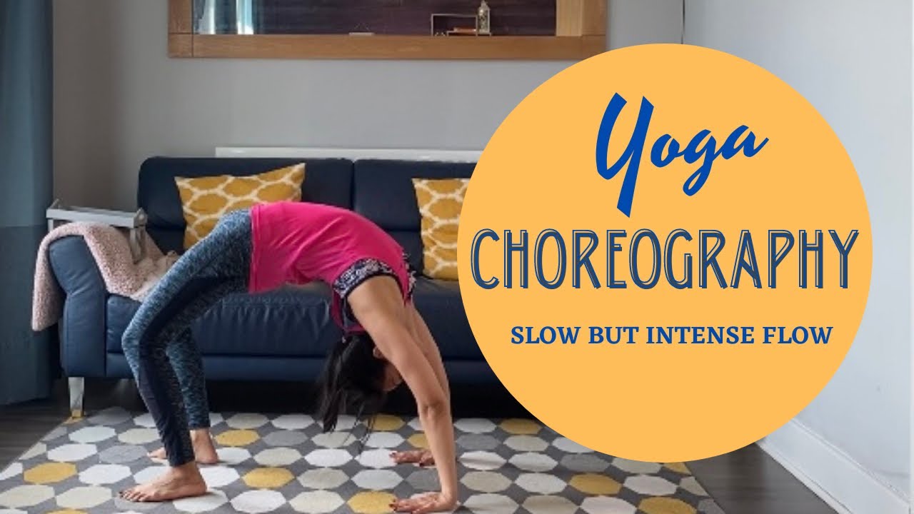 Yoga Choreography || Yoga Dance || Slow but Intense Flow ...
