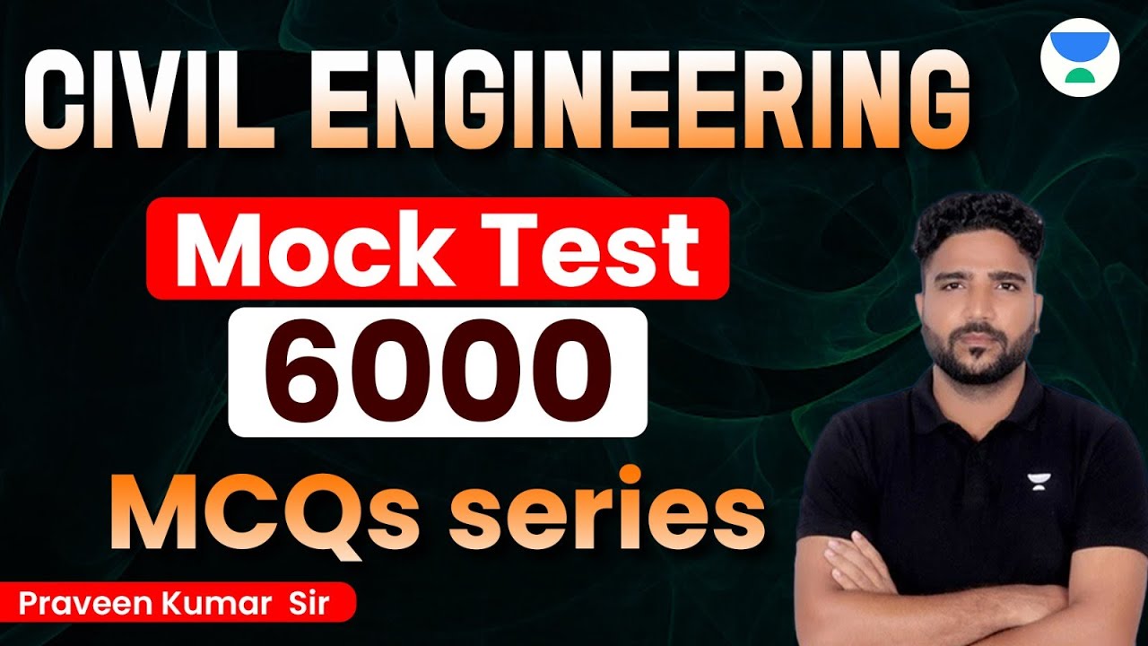 Civil Engineering Mock Test | 6000 MCQs series | Praveen Kumar # ...