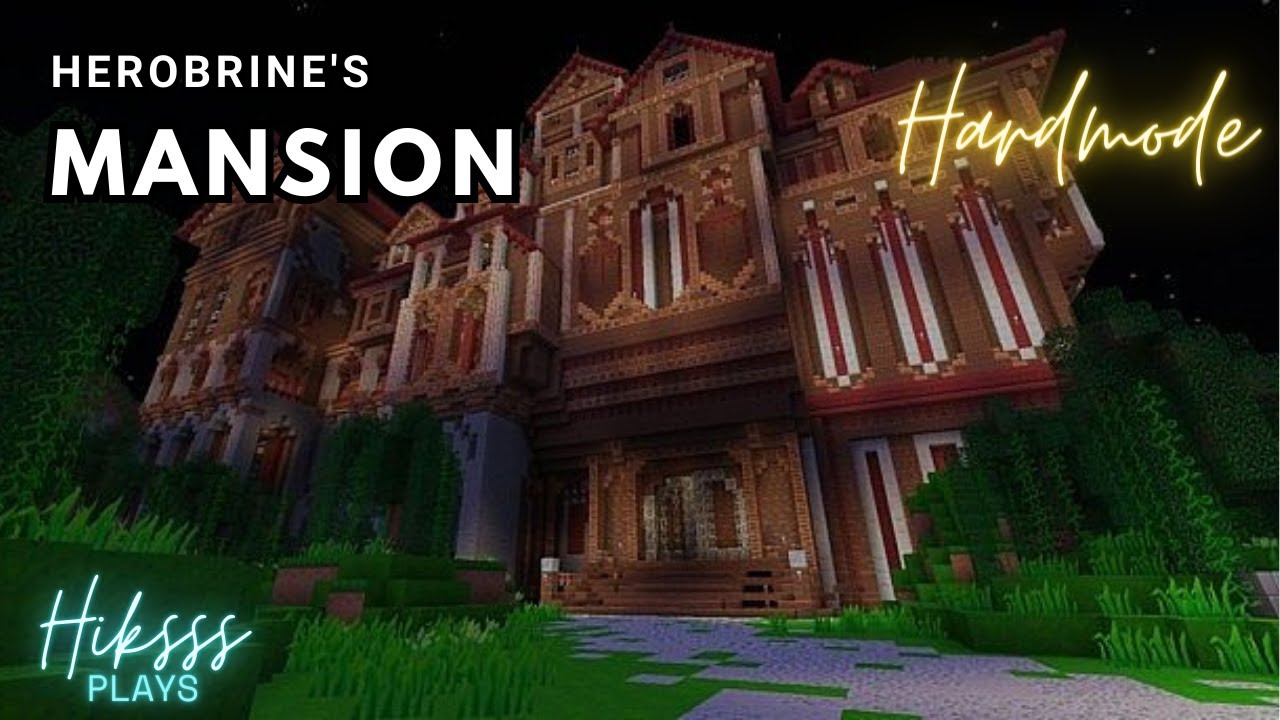 Herobrines Mansion