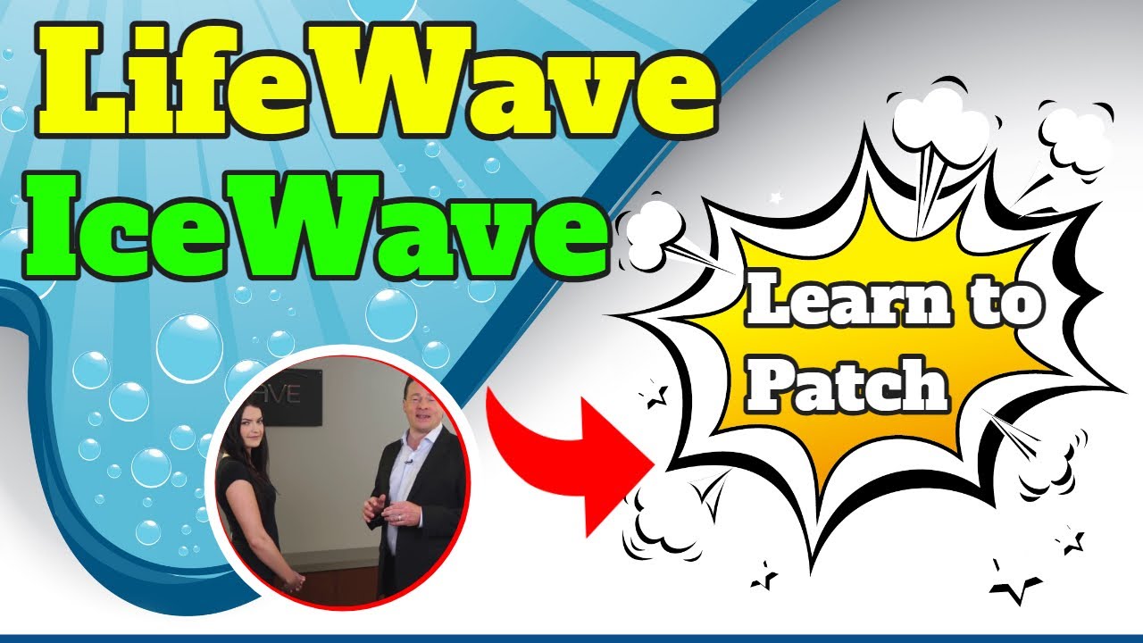 LifeWave IceWave Patch Placements Part Three of Four - YouTube