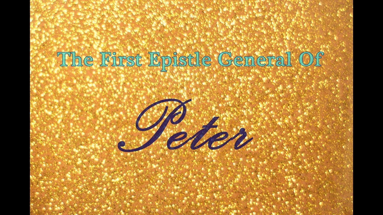 The Holy Bible - The Book Of First Peter - YouTube