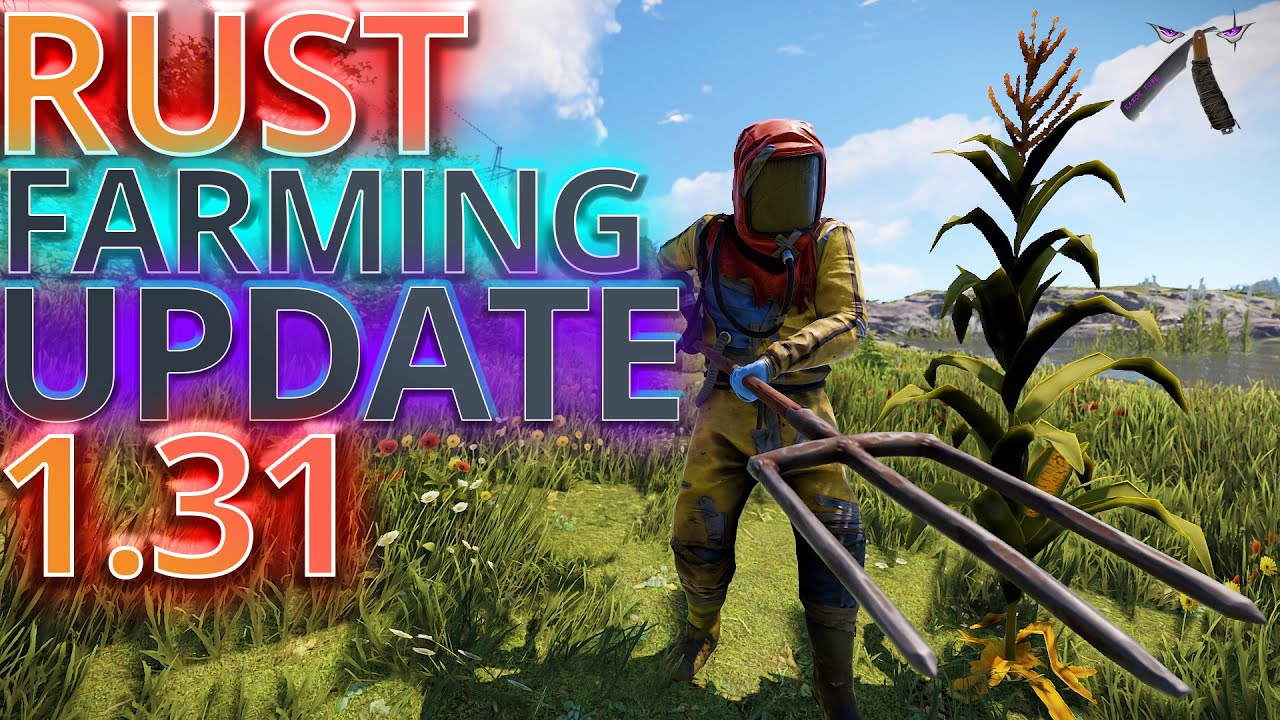 PTB Wipe Day Patch 1.31: Farming and Bug Fixes ☢️ Rust Console Update ...