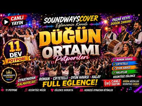 🔥 SoundWaysCover Düğün Ortamı | 11 Dev Potpori | Roman, Çiftetelli, Oyun Havası, Halay Şöleni