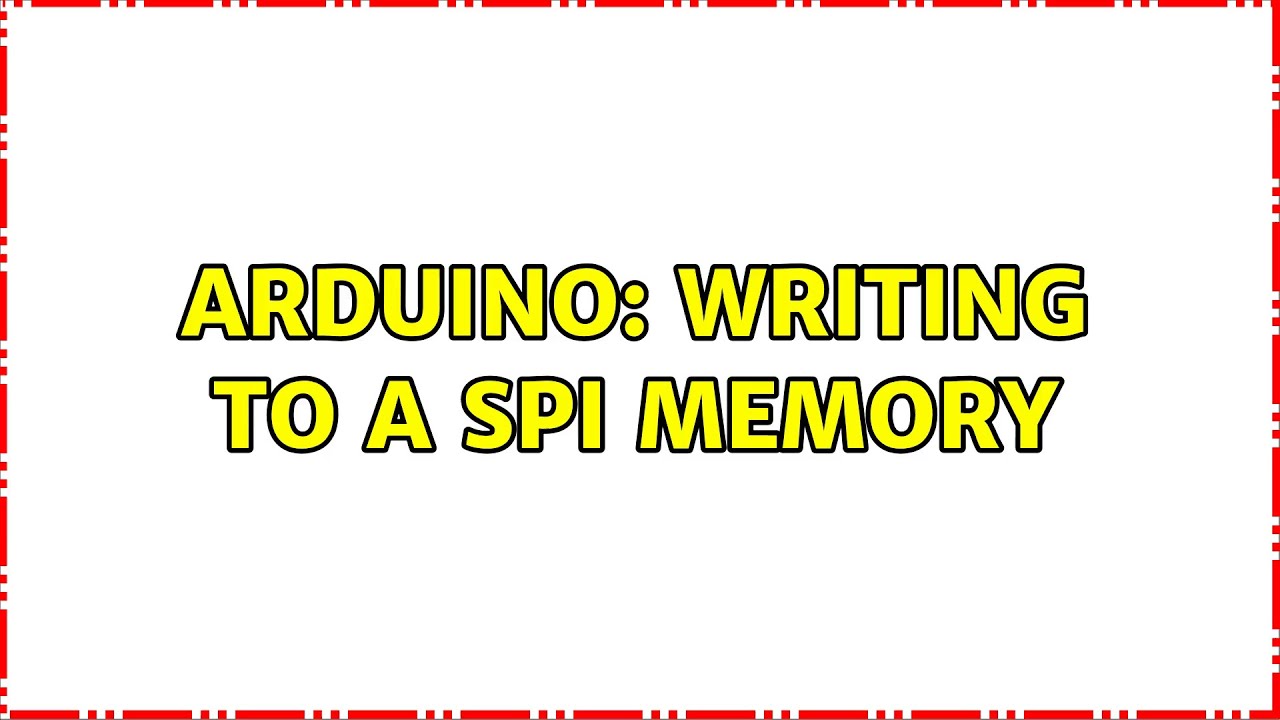 Arduino: Writing to a SPI memory - YouTube