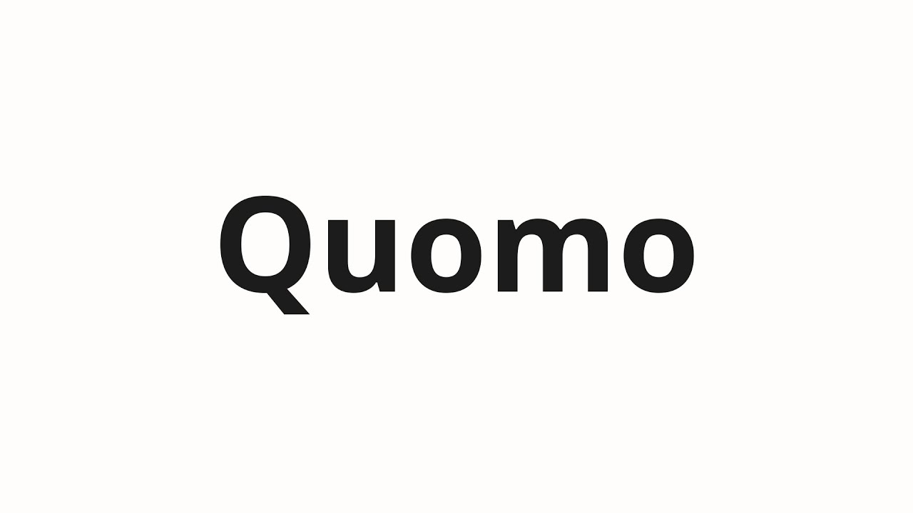 How to pronounce Quomo - YouTube