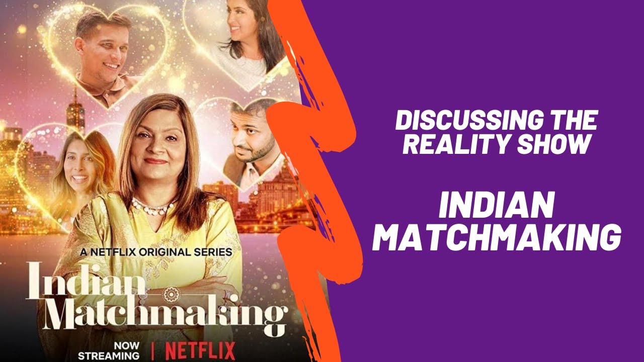 Indian Matchmaking - What a show! - YouTube
