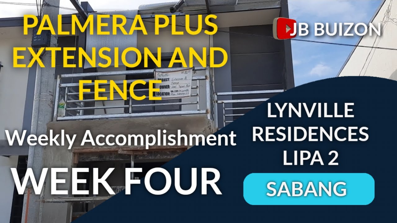 PALMERA PLUS EXTENSION AND FENCE : WEEKLY ACCOMPLISHMENT | JB BUIZON - YouTube