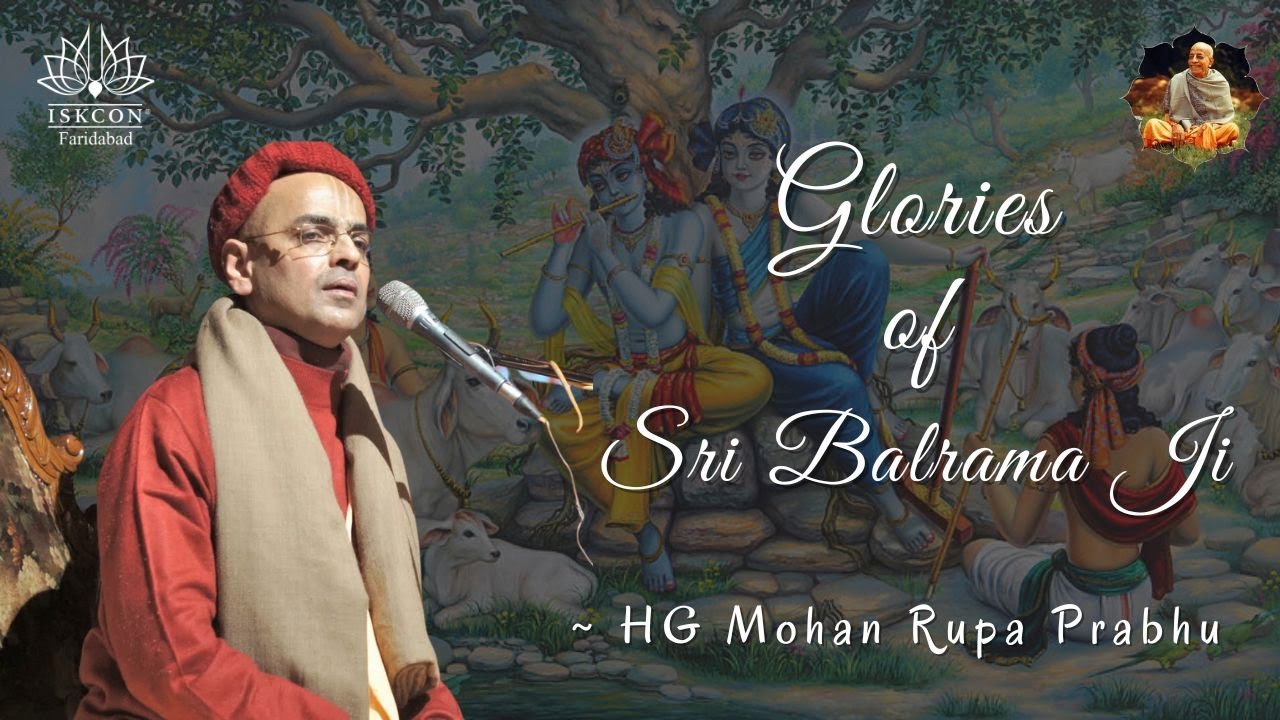 Glories of Sri Balaram Ji by Hg Mohan Rupa Prabhu || 31 August ...