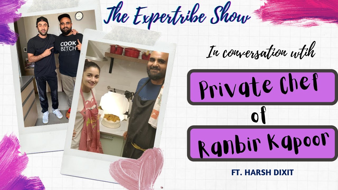 Meet Ranbir Kapoor's Private Chef | Taste with nutrition | Harsh Dixit ...