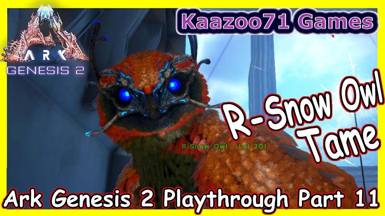 How to Tame a R-Snow Owl in Ark Genesis 2 💥 - Playthrough Part 11 - YouTube