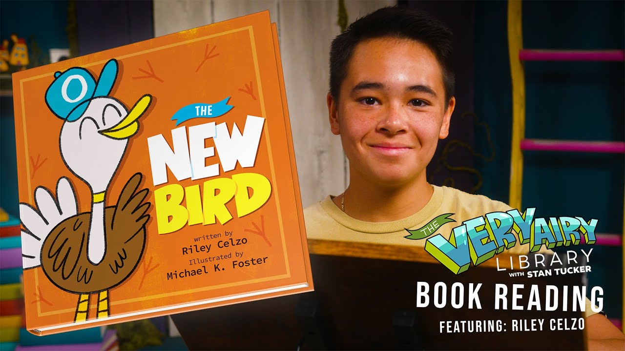 The Very Airy Library | Book Reading | "The New Bird" by Riley Celzo ...