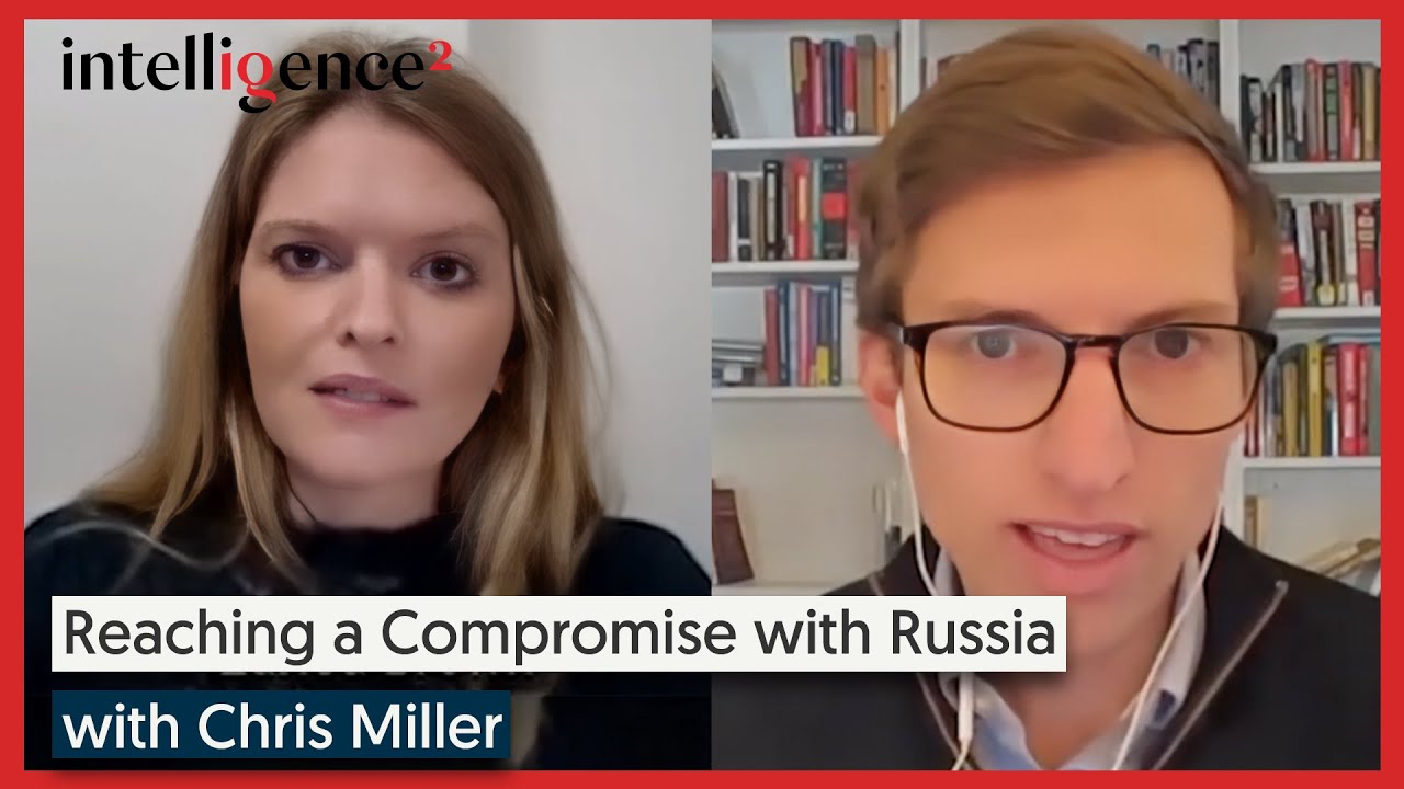 Reaching a Compromise with Russia - Chris Miller | Intelligence Squared ...