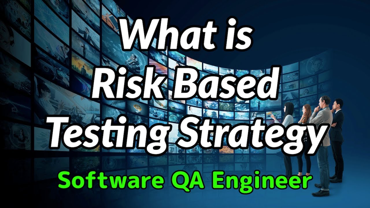 Software QA Engineer - What is Risk Based Testing Strategy? - YouTube