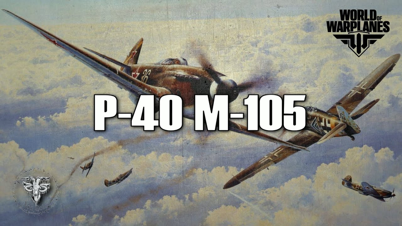 P-40 M-105 + World of Warplanes - YouTube