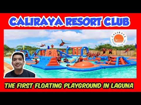 CALIRAYA RESORT CLUB, THE FIRST FLOATING PLAYGROUND IN LAGUNA - YouTube