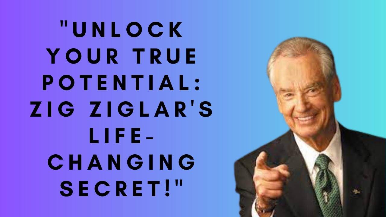 Transforming Yourself Through Goal Achievement Zig Ziglar's Inspiring Wisdom - YouTube