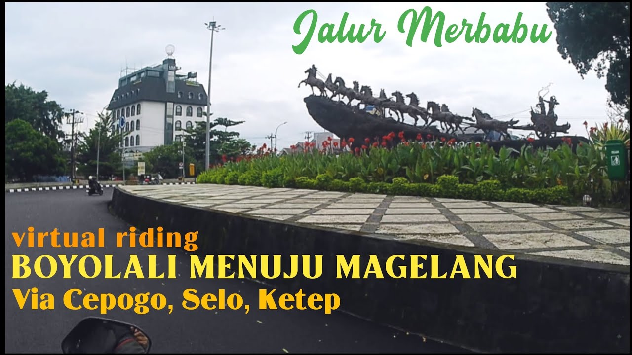 RIDING BOYOLALI MENUJU MAGELANG VIA CEPOGO, SELO, KETEP - YouTube