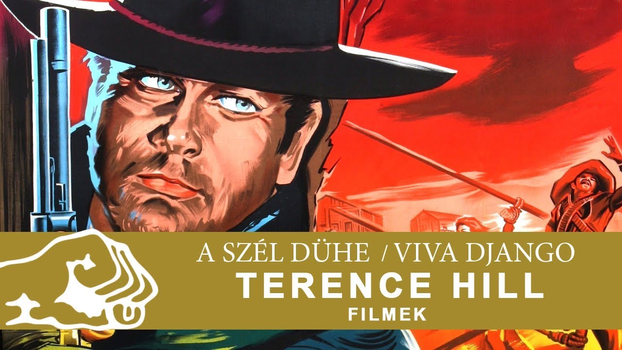 Terence Hill sorozat: Viva Django / A szél dühe - YouTube