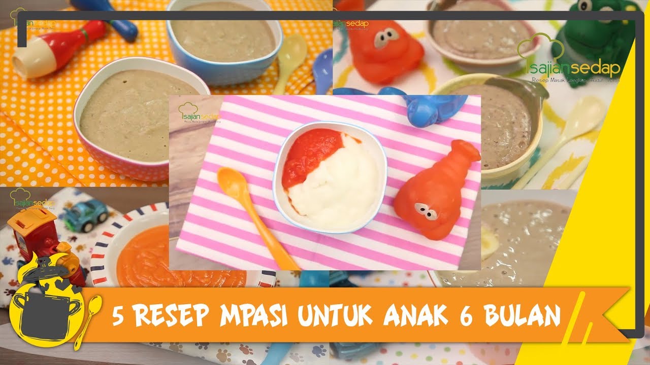 5 Resep Mpasi Untuk Anak 6 Bulan, Kaya Gizi dan Enak! - YouTube