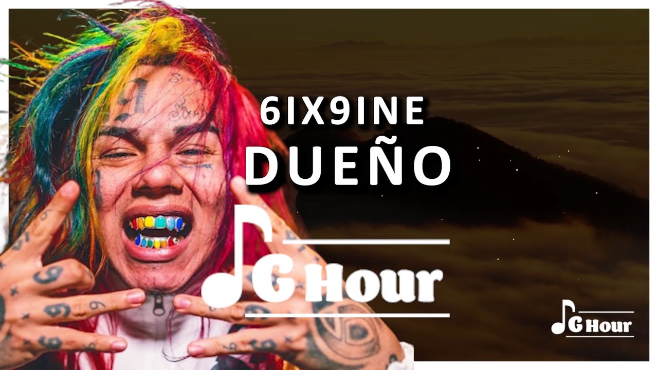 6ix9ine - Dueño (feat. Lenier) lyrics 1 hour.mp4 - YouTube