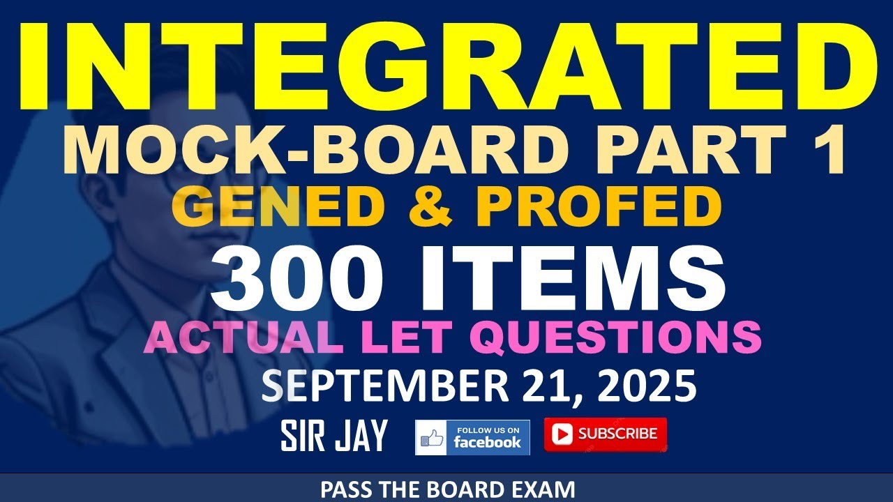 ACTUAL LET QUESTIONS - INTEGRATED MOCK-BOARD - SEPTEMBER 21, 2025 ...