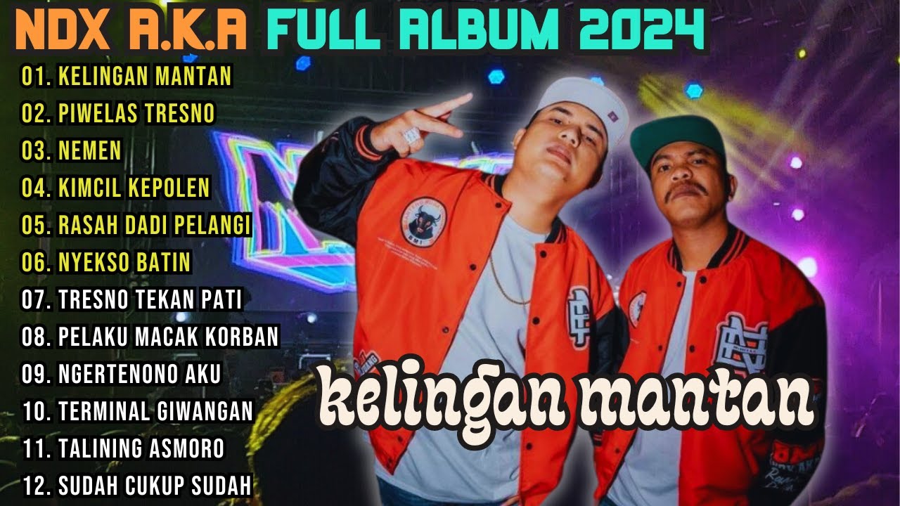 NDX AKA Full Album Terbaru || kelingan mantan - Piwelas Tresno NDX AKA ...