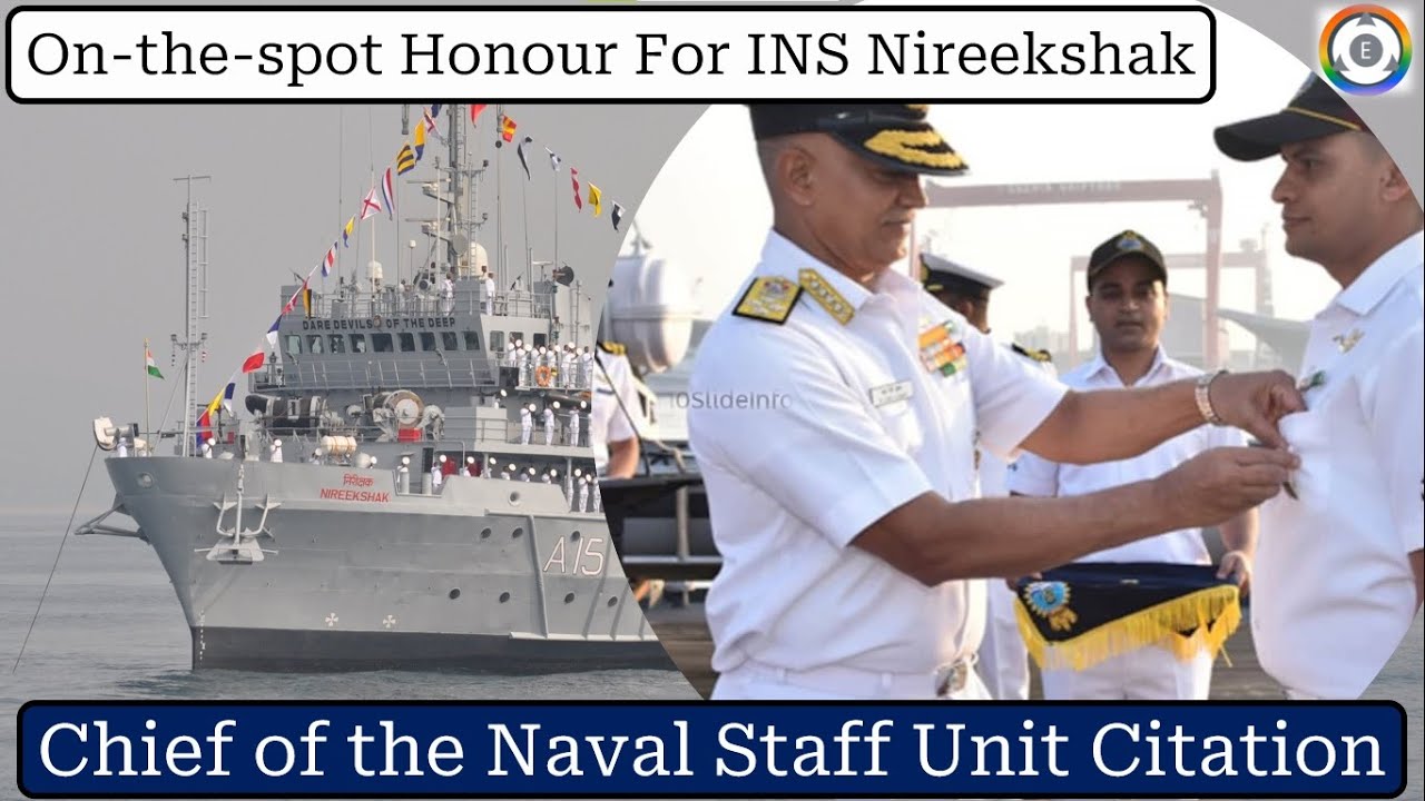 INS Nireekshak | On-the-spot Chief of the Naval Staff Unit Citation ...