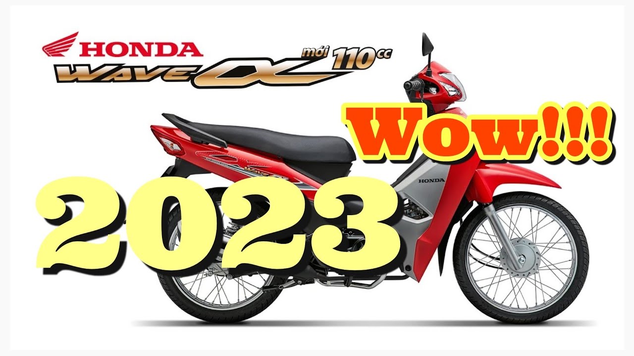 Honda Wave 110cc 2023. Wow!!! Very beautiful. - YouTube