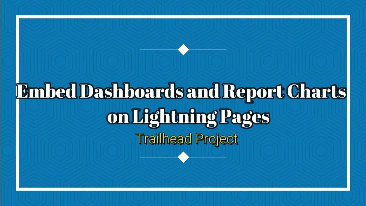 Embed Dashboards and Report Charts on Lightning Pages - YouTube
