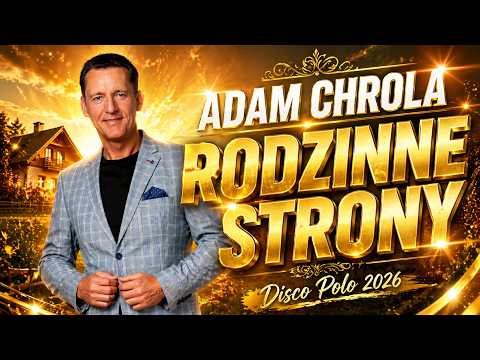 Adam Chrola - Rodzinne strony (Oficjalny teledysk)