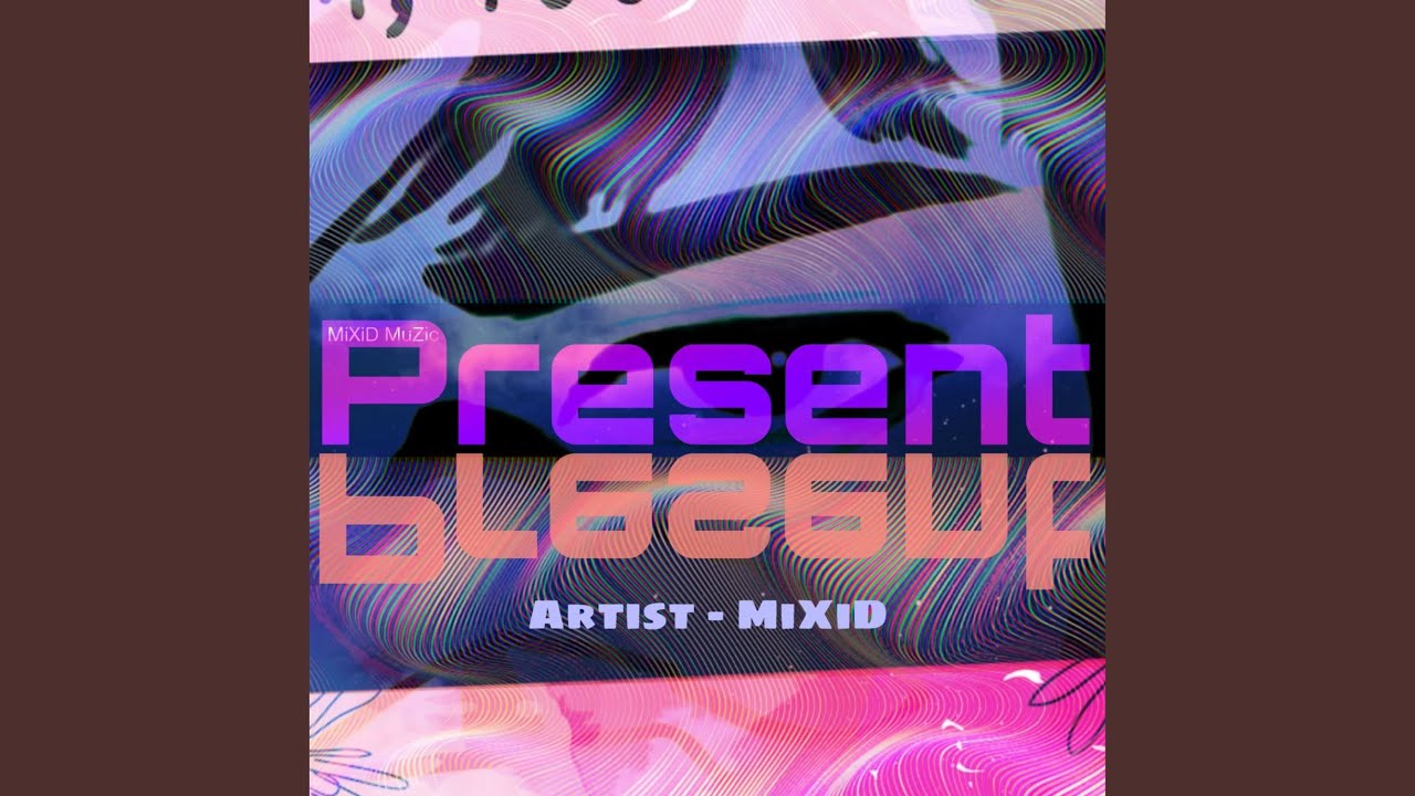 Present - YouTube
