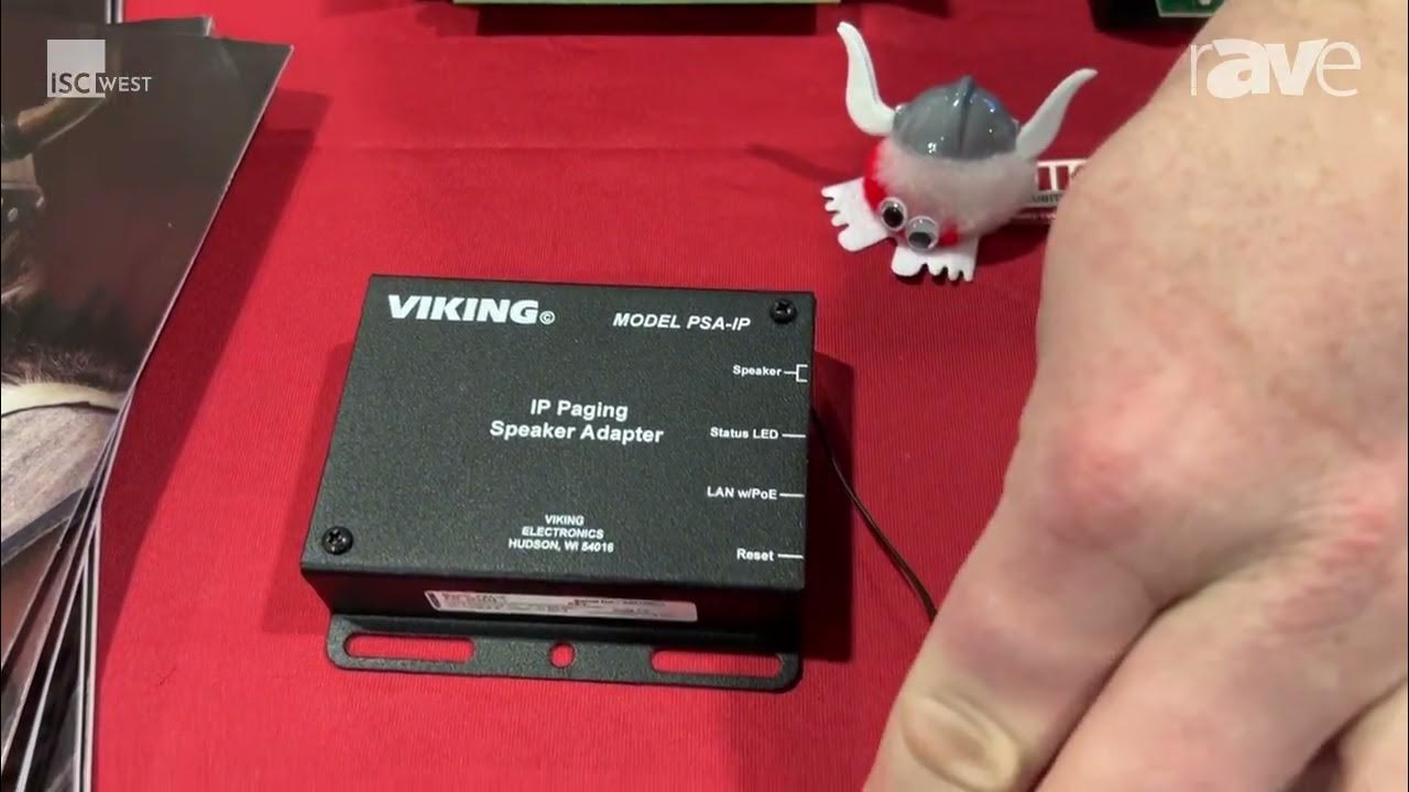 ISC West 23: Viking Electronics Explains PSA-IP Paging Speaker Adapter ...