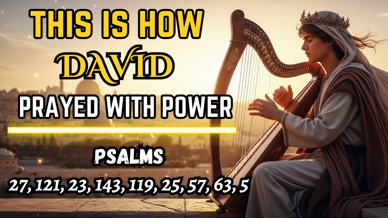 🔥 Powerful Psalms to Pray With | How David Prayed Every Morning # ...