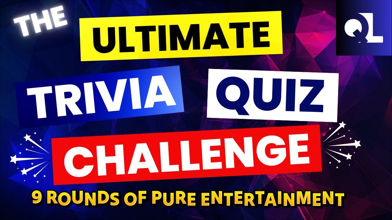 The Ultimate NEW Trivia Quiz Game | Test Your General Knowledge | Great ...
